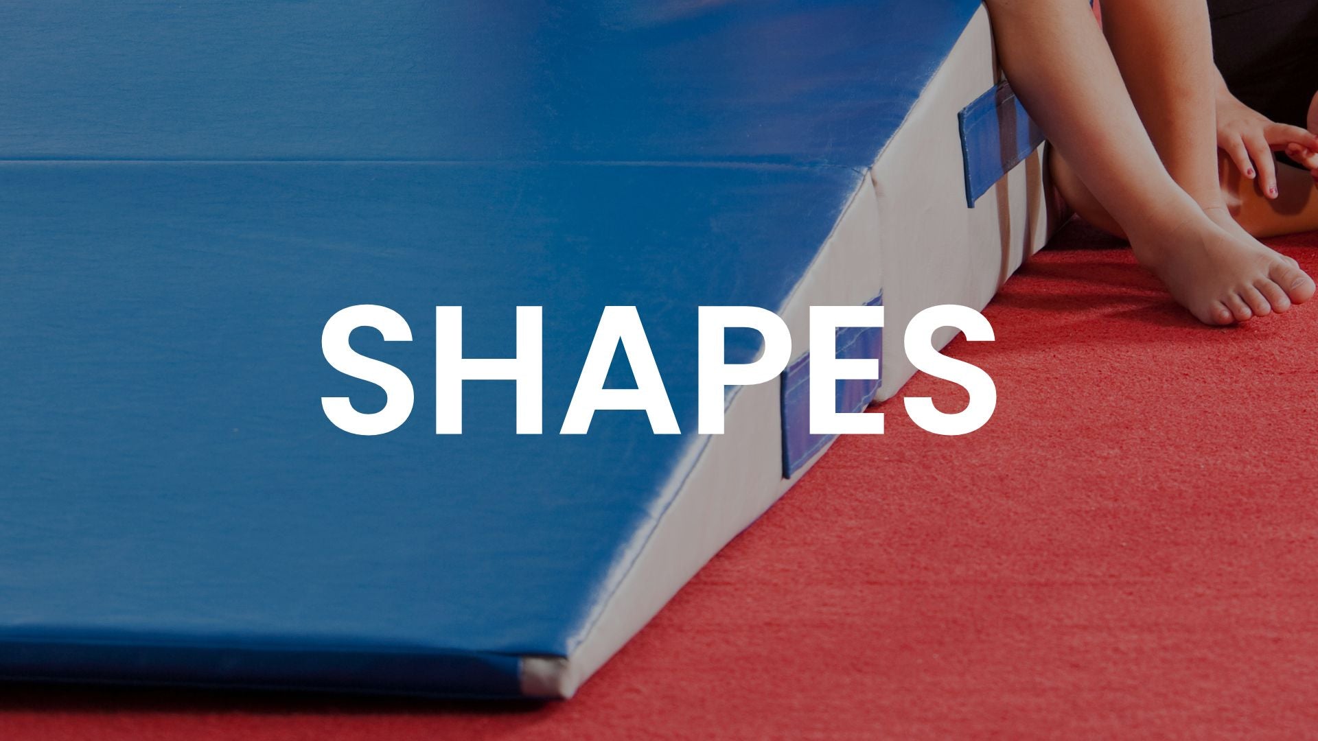 Shapes – Absolutely Anything Gymnastics